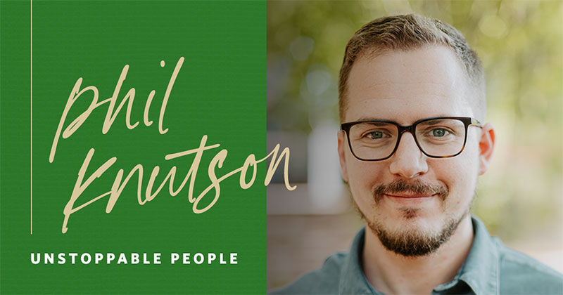 Unstoppable People: Phil Knutson | Milliken